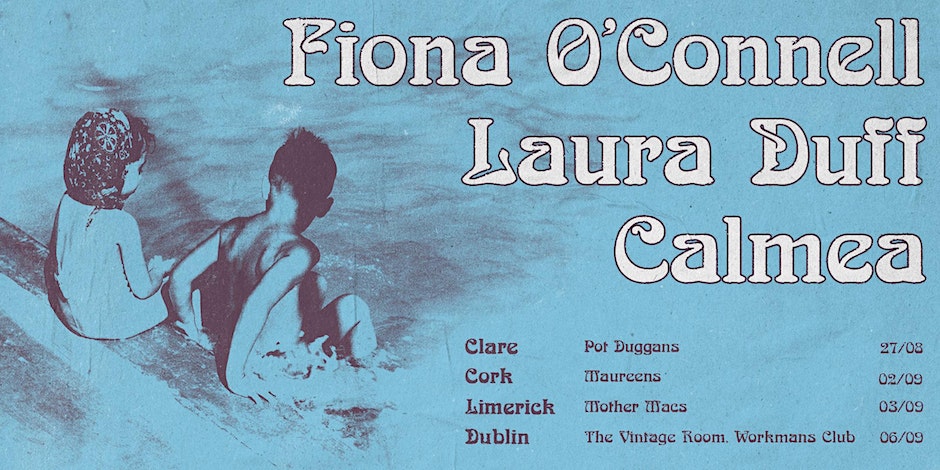 Calmea, Fiona O’Connell & Laura Duff – Acoustic Tour | The Workmans Club